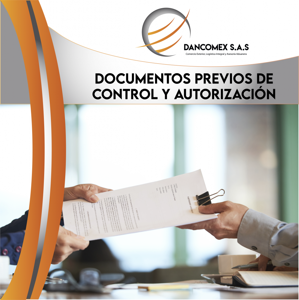 Documentos Previos de Control y Autorización - Dancomex